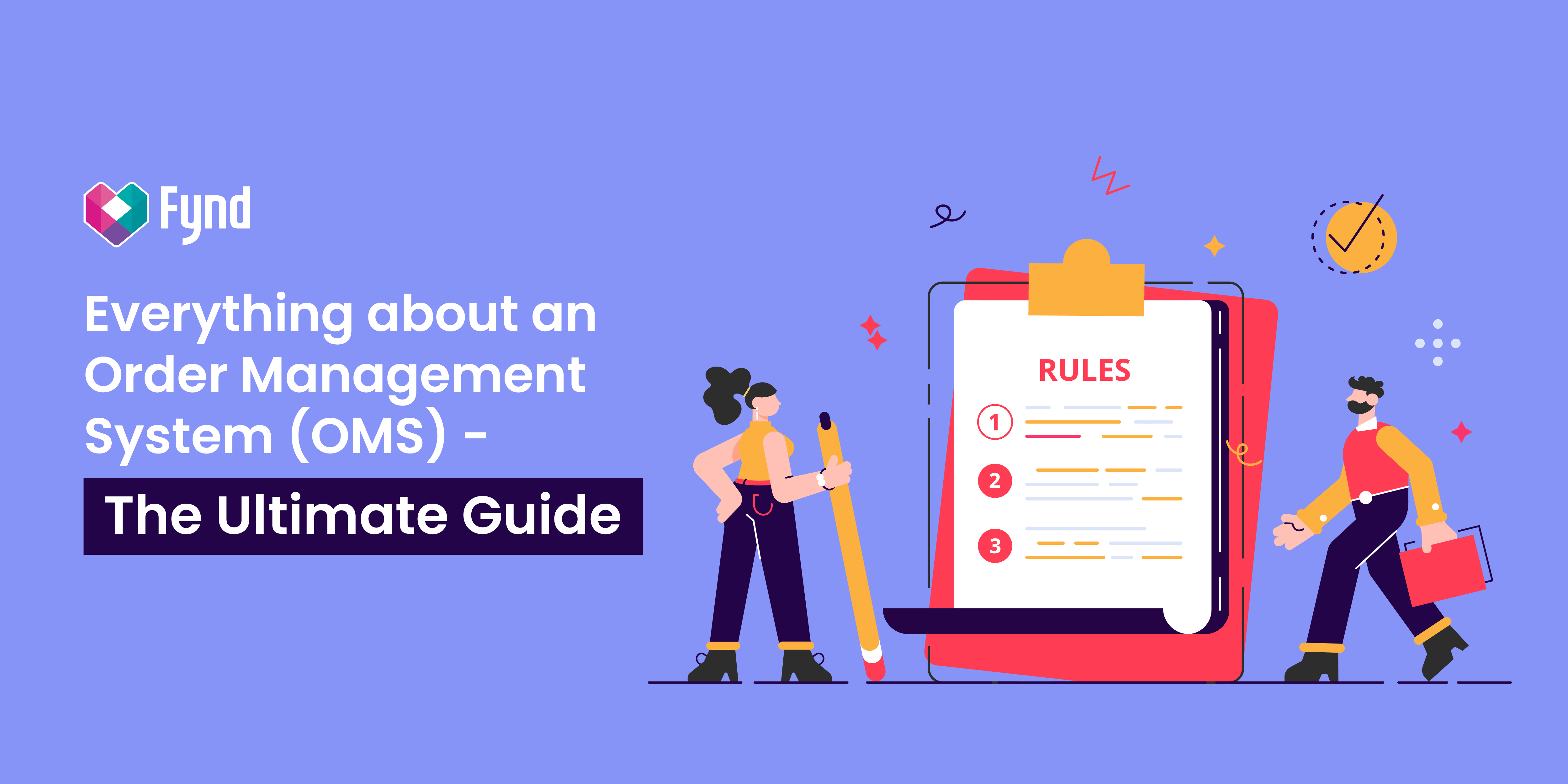 Everything About an Order Management System (OMS) - The Ultimate Guide